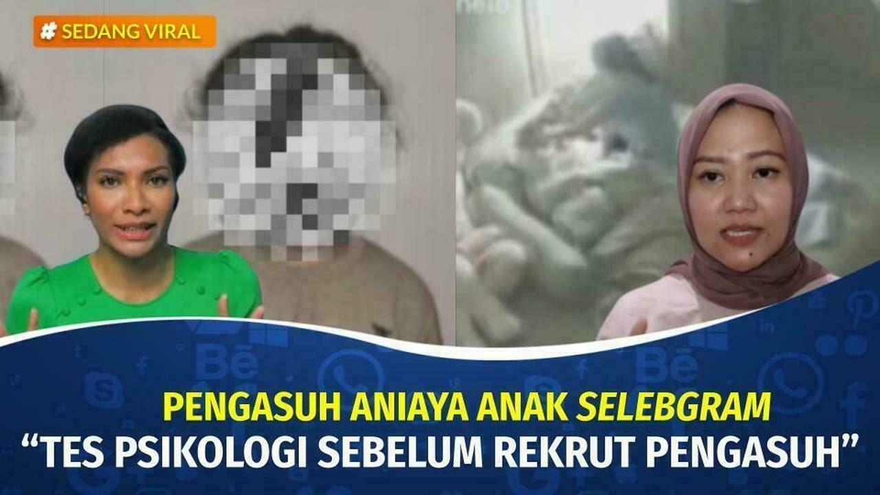 Psikolog Menanggapi soal Kasus Pengasuh Aniaya Anak Selebgram | Sedang ...