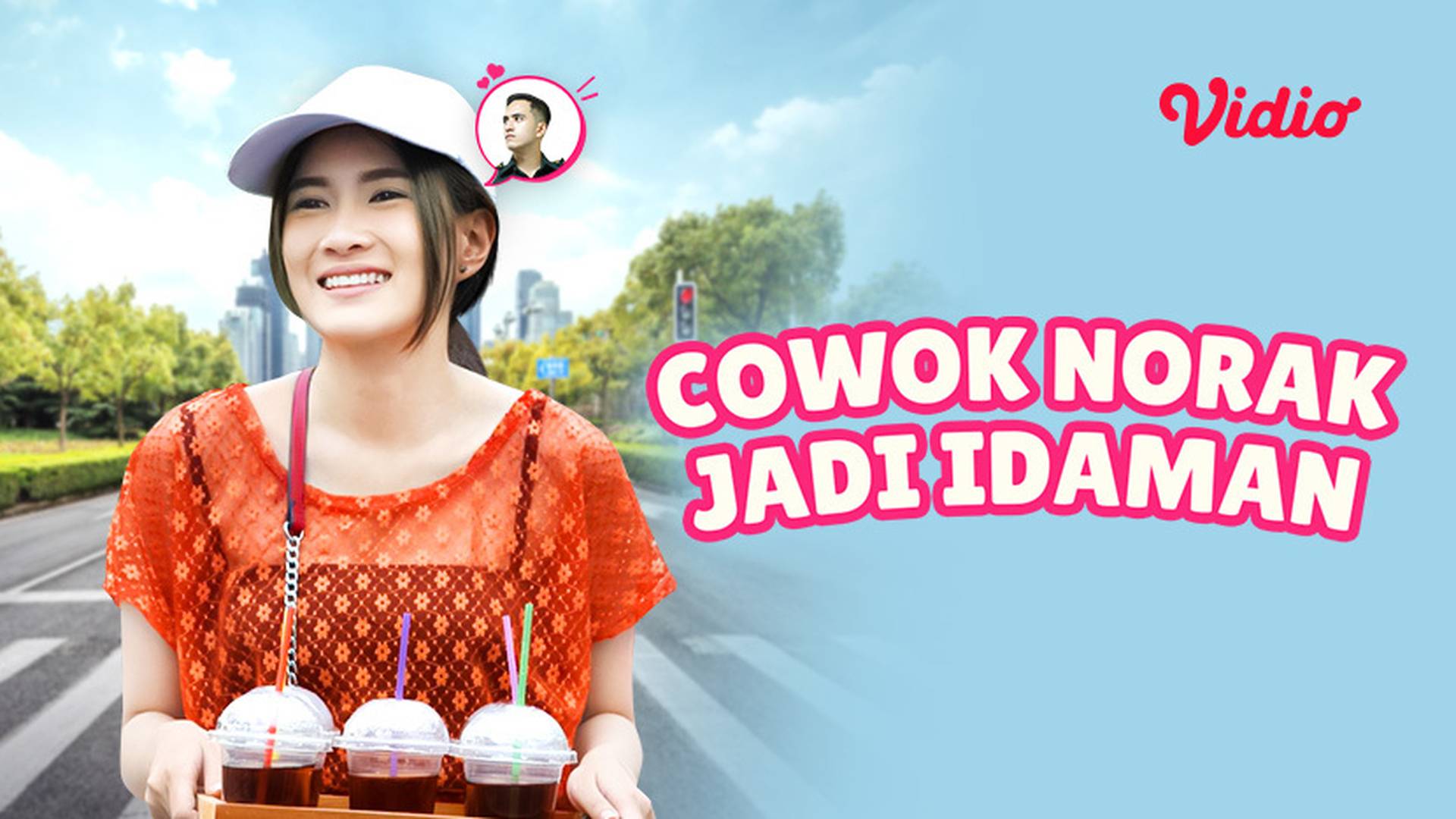Streaming Cowok Norak Jadi Idaman