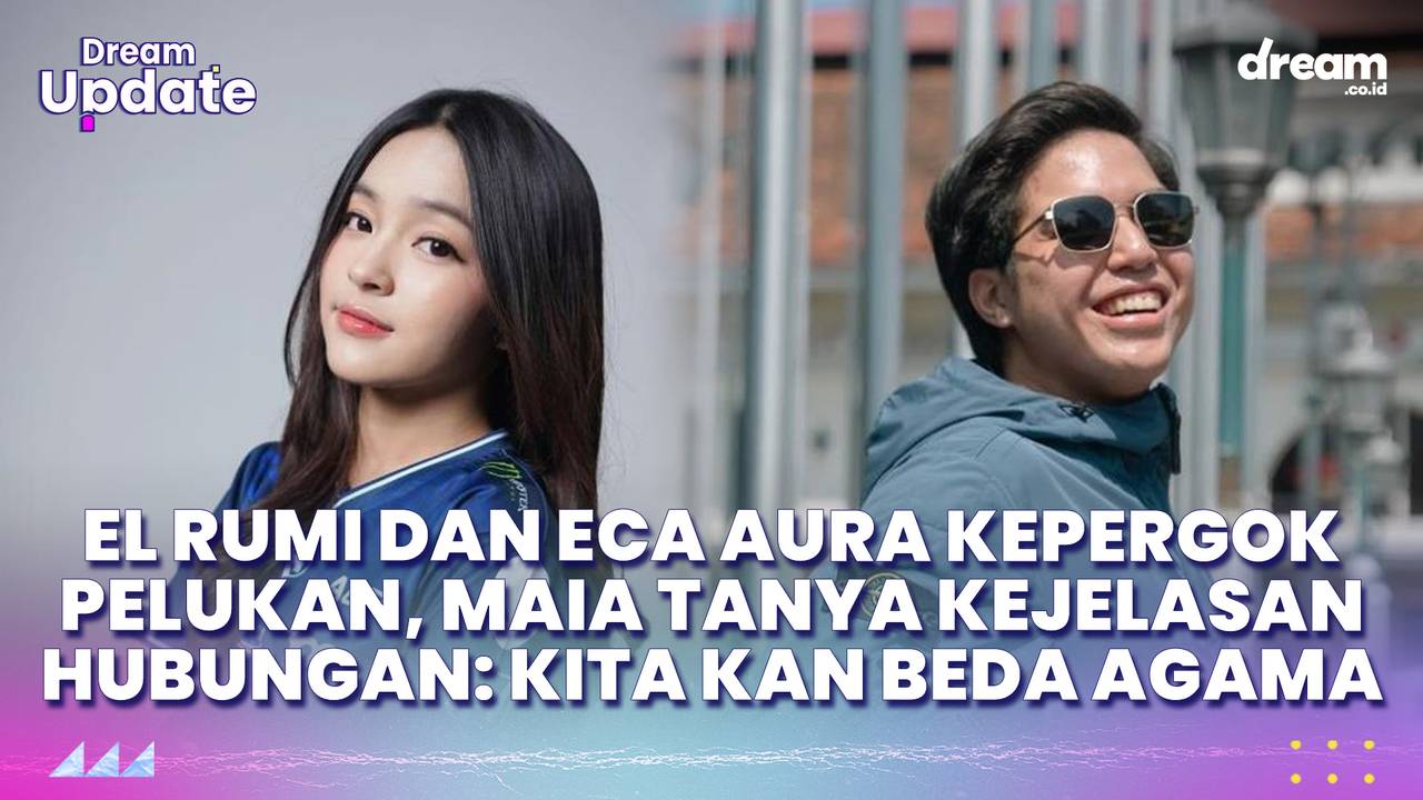 El Rumi dan Eca Aura Kepergok Pelukan, Maia Tanya Kejelasan Hubungan ...