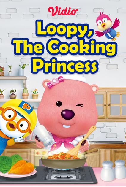 Nonton Loopy the Cooking Princess (2022) Sub Indo | Vidio
