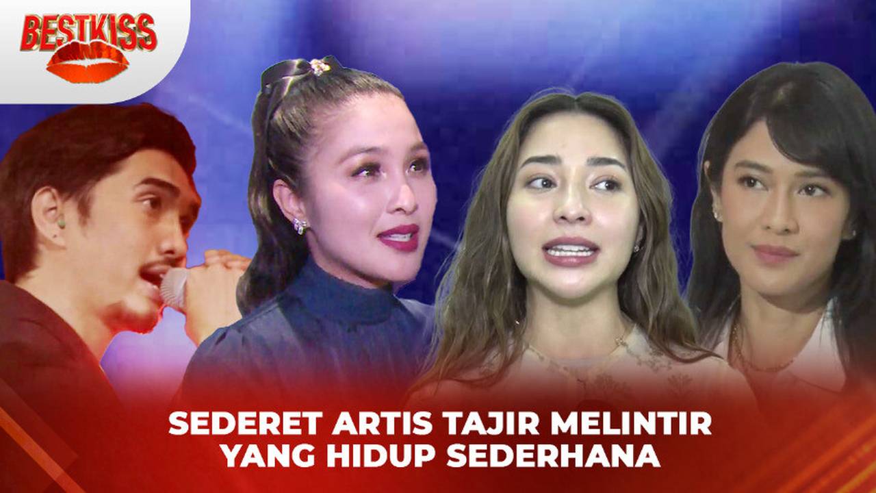 Tajir Melintir, Tapi Sederet Artis Ini Hidup Sederhana | Best Kiss | Vidio