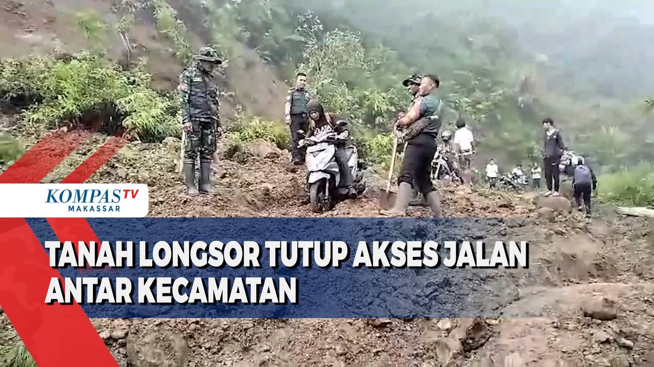 Tanah Longsor Tutup Akses Jalan Antar Kecamatan di Toraja Utara - Kompas TV | Vidio