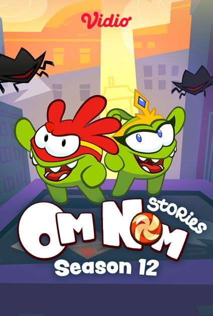Nonton Om Nom Stories (Season 12) (2022) Sub Indo | Vidio