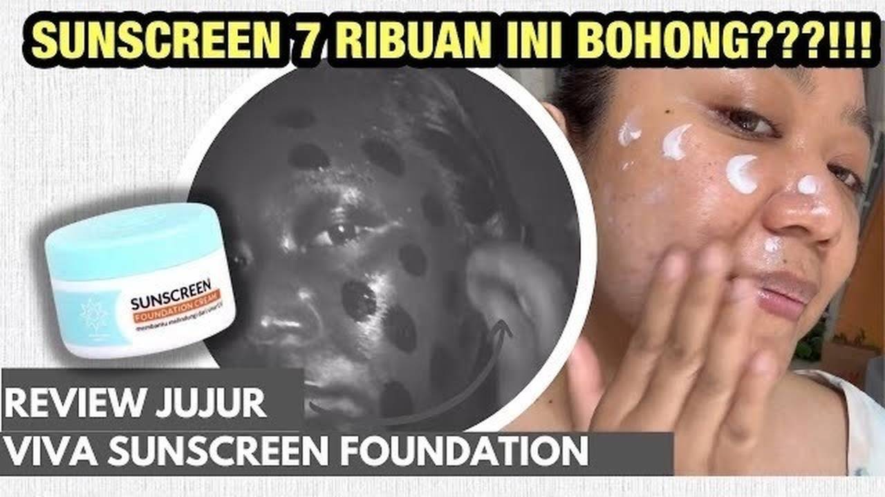 REVIEW JUJUR VIVA COSMETICS SUNSCREEN FOUNDATION | Vidio