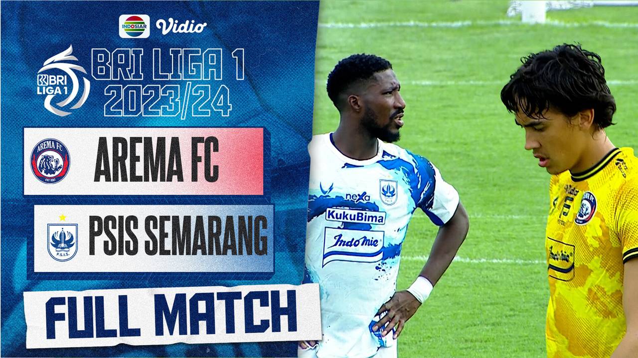 Arema FC vs PSIS Semarang - Full Match | BRI Liga 1 2023/24 | Vidio
