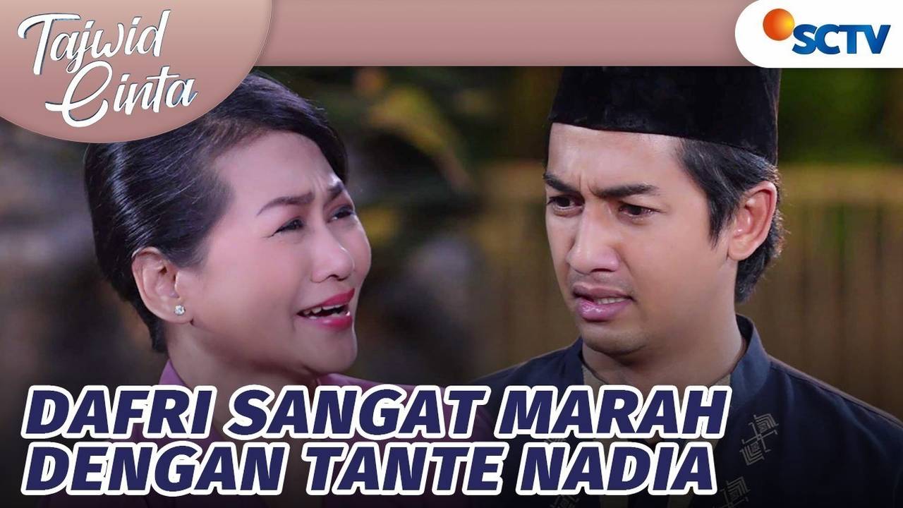 [Gratis] Tajwid Cinta - Dafri Lampiaskan Amarahnya ke Tante Nadia | Tajwid Cinta - Episode 159 ...