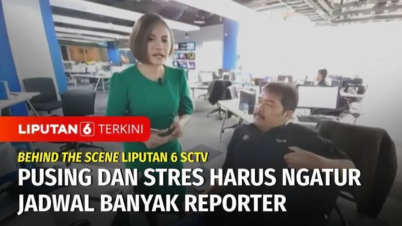 Pusing dan Stres Harus Ngatur Jadwal Banyak Reporter _ HUT 33 SCTV ...
