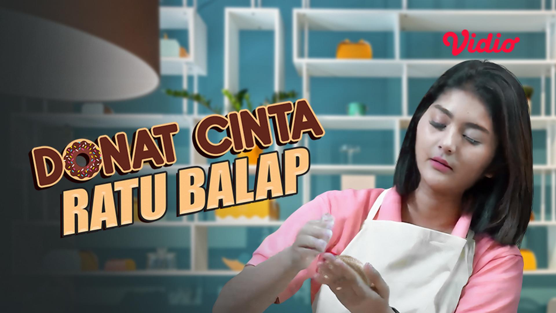 Streaming Donat Cinta Ratu Balap | Vidio
