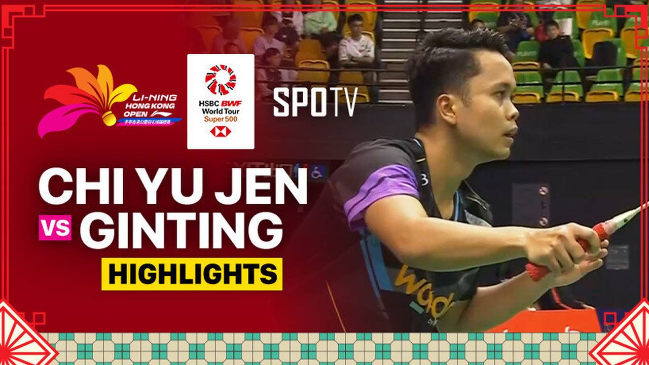 Chi Yu Jen (TPE) vs Anthony Sinisuka Ginting (INA) - Highlights | LI-NING Hong Kong Open 2024 ...