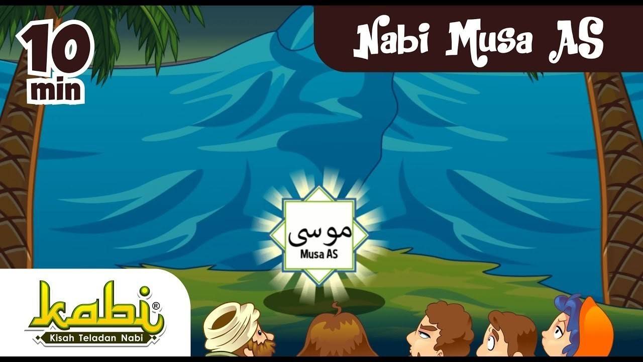 KABI - Kisah Sahabat Nabi - Nabi Musa AS - Kisah Nabi - Cerita Anak ...