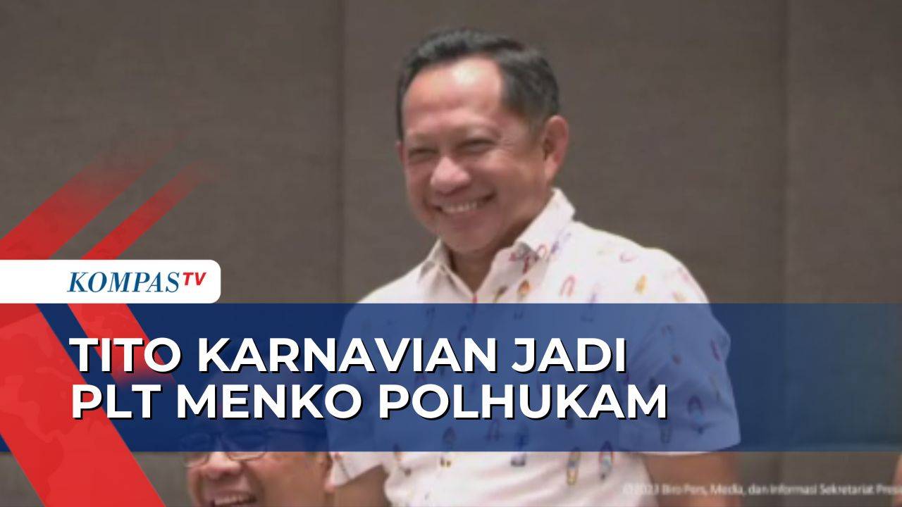 Jokowi Tunjuk TIto Karnavian jadi Plt Menko Polhukam Usai Mahfud MD Mengundurkan Diri - Kompas ...