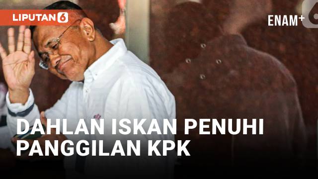 Dahlan Iskan Penuhi Panggilan KPK sebagai Saksi Kasus Korupsi LNG Pertamina | Enamplus