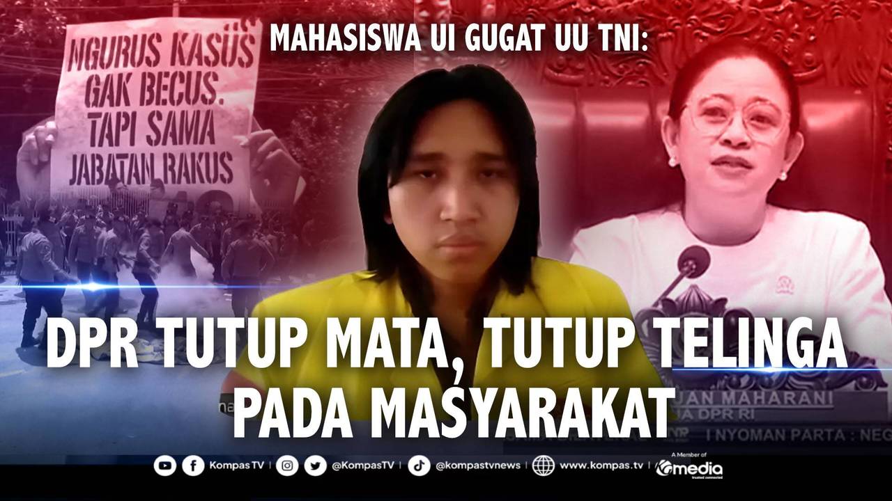 Mahasiswa UI Gugat UU TNI ke MK Setelah Disahkan hingga Temukan Kebohongan DPR - Kompas TV | Vidio