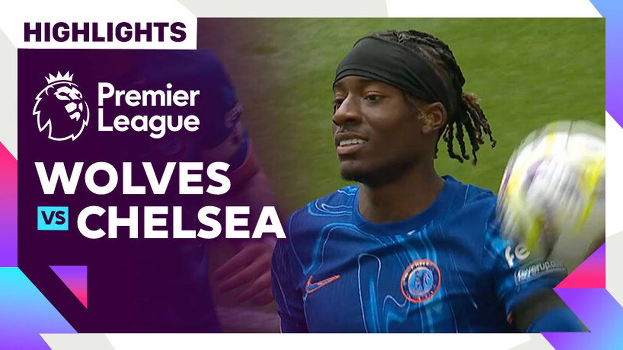 Wolves vs Chelsea - Highlights | Premier League 24/25 | Vidio