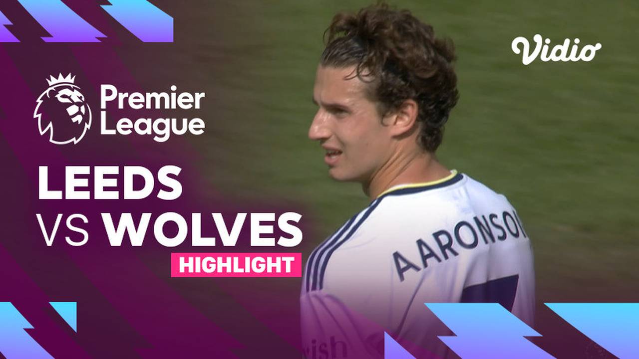 Highlights - Leeds vs Wolves | Premier League 22/23 | Vidio
