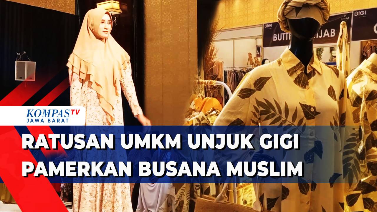 Pameran Busana Muslim Produk UMKM - Kompas TV | Vidio