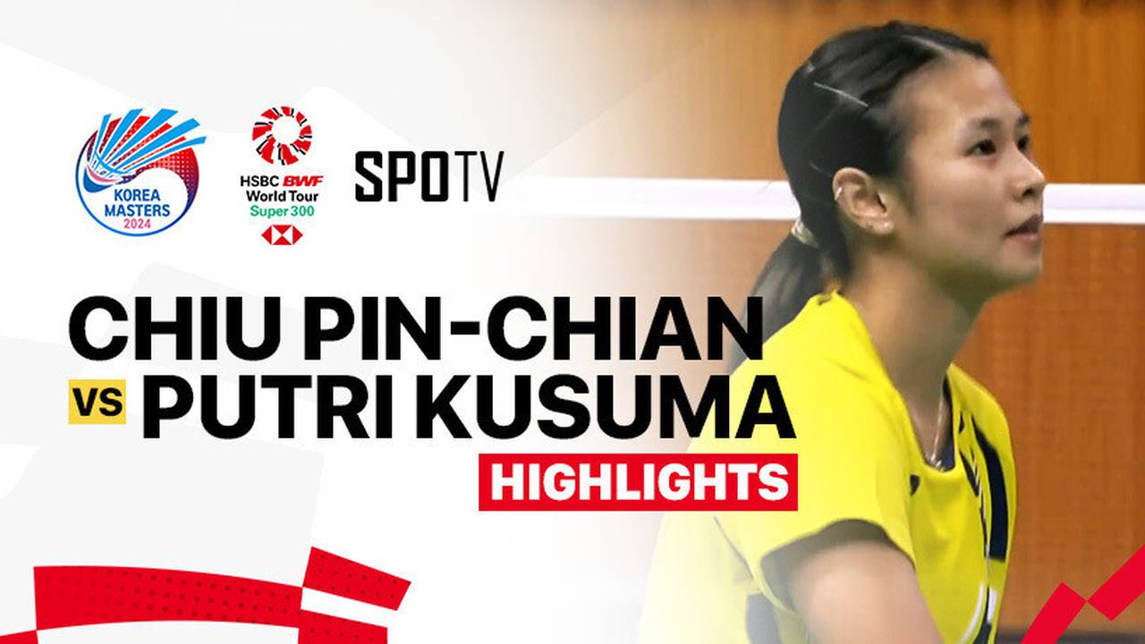 Chiu Pin-Chian (TPE) vs Putri Kusuma Wardani (INA) - Highlights| Korea Masters 2024 - Women's ...