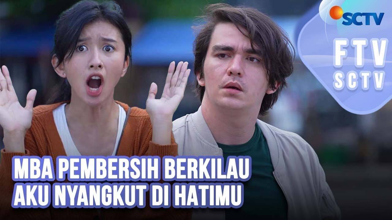 FTV SCTV: Christ Lauren & Ika Diharjo | Mba Pembersih Berkilau Aku ...