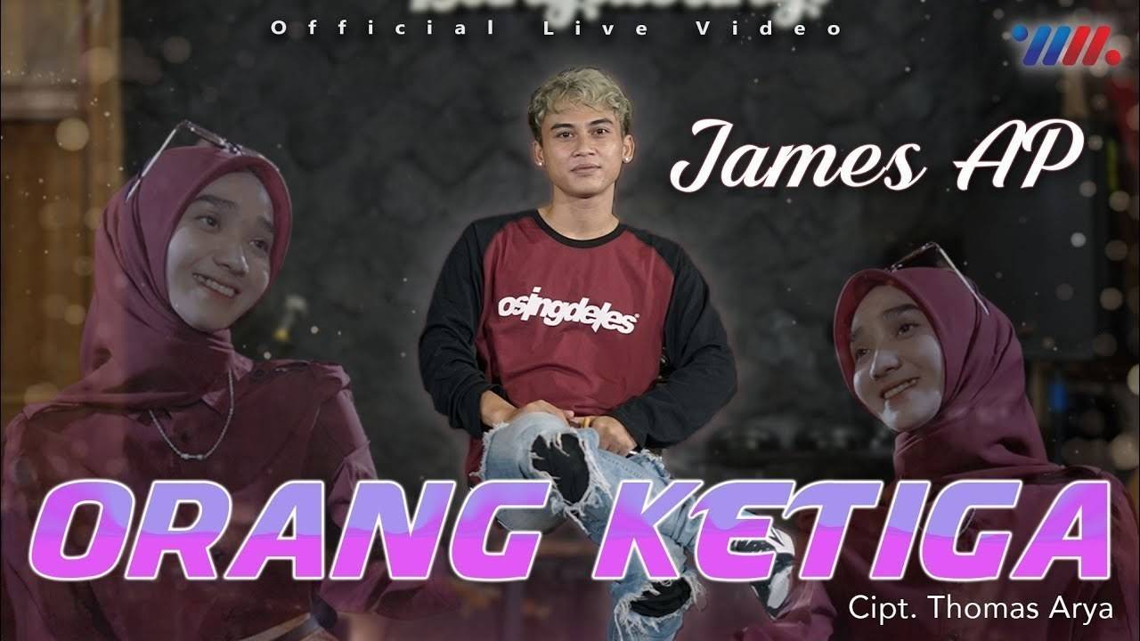 James Ap Feat De Java Project Orang Ketiga | Vidio