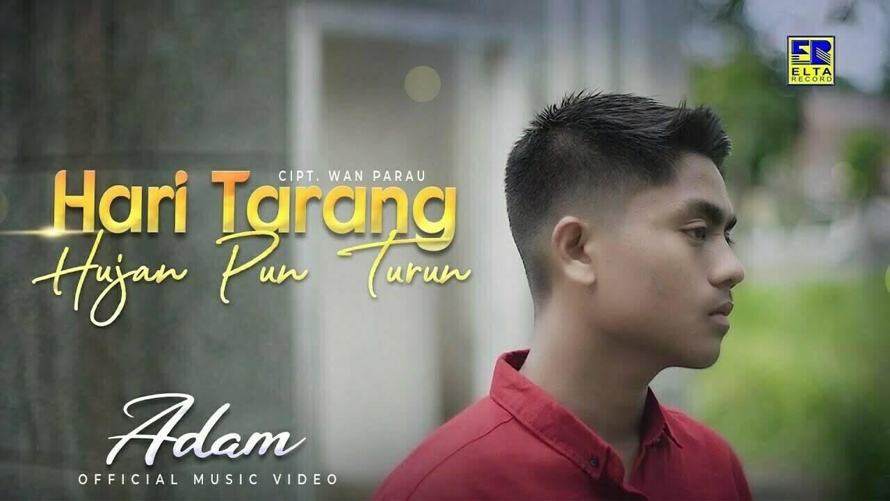 Adam - Hari Tarang Hujan Pun Turun (Official Video) | Vidio