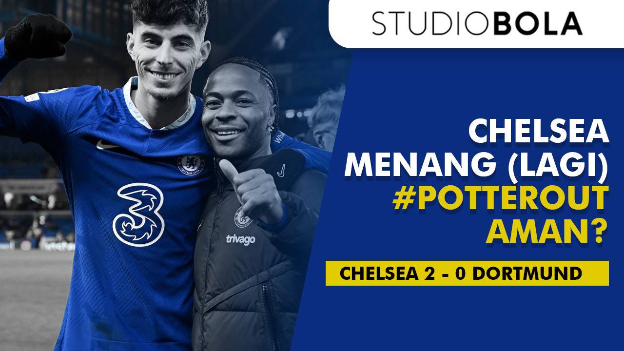 STUDBOL eps 119 : CHELSEA 2 - 0 DORTMUND | CHELSEA MENANG (LAGI ...