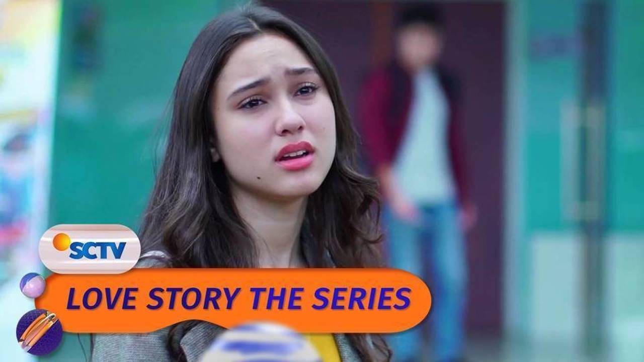 Love Story The Series - Love Story The Series - Episode 52 dan 53 (Part ...