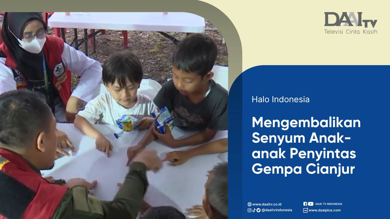 Mengembalikan Senyum Anak-anak Penyintas Gempa Cianjur - daaitvindonesia | Vidio