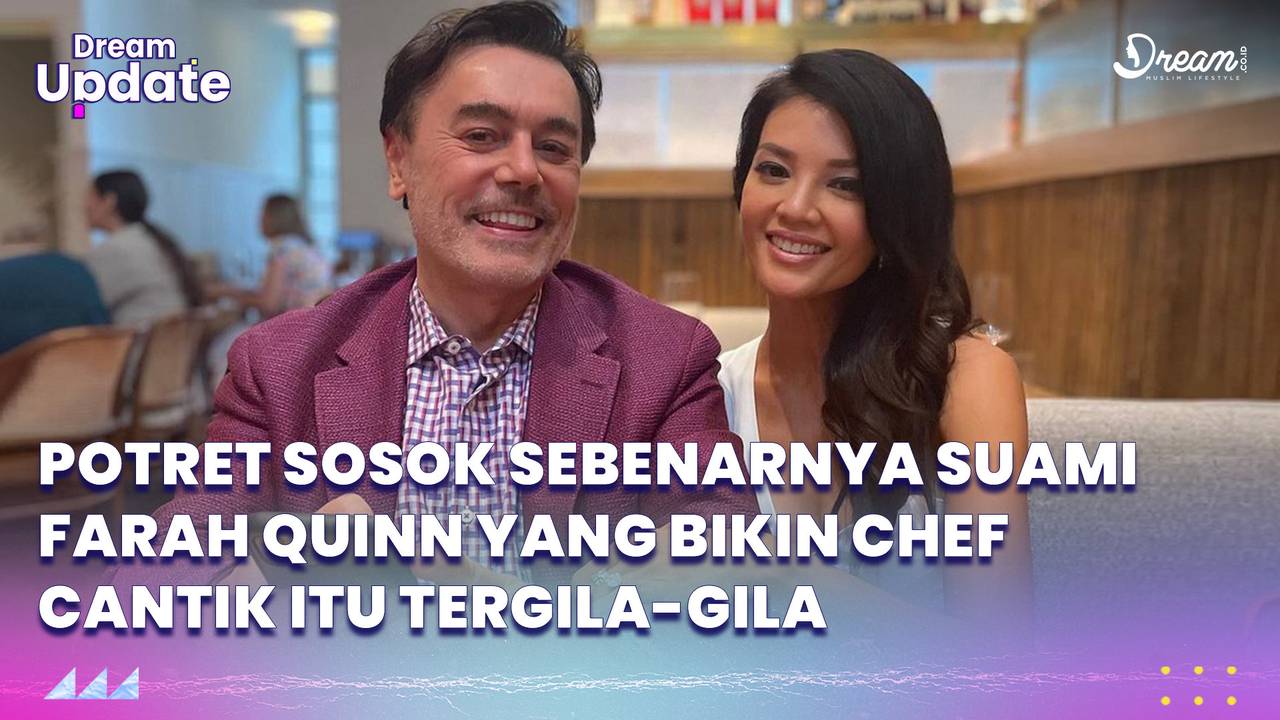 Sosok Sebenarnya Suami Farah Quinn yang Bikin Chef Cantik Itu Tergila-gila
