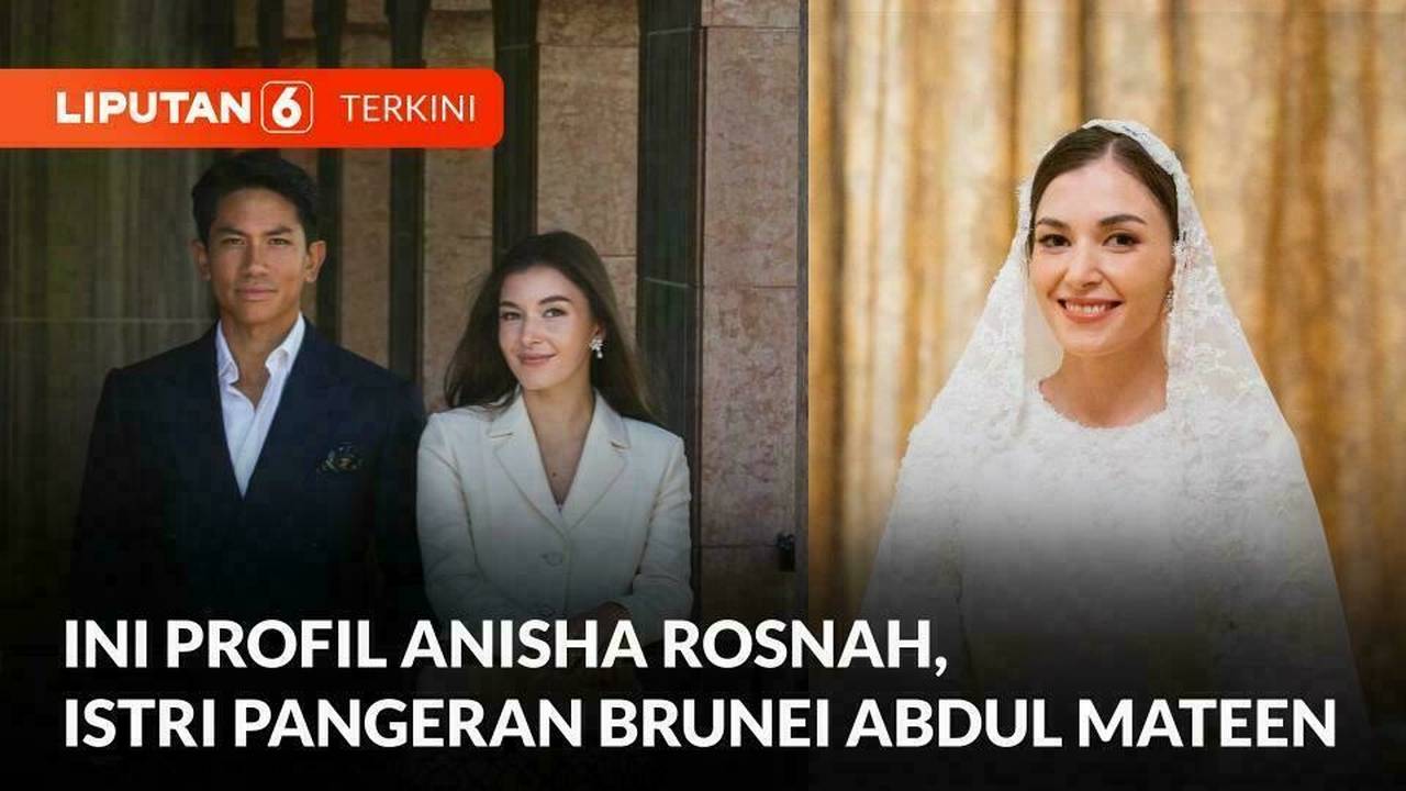 Ini Profil Anisha Rosnah, Istri Pangeran Brunei Abdul Mateen | Liputan ...