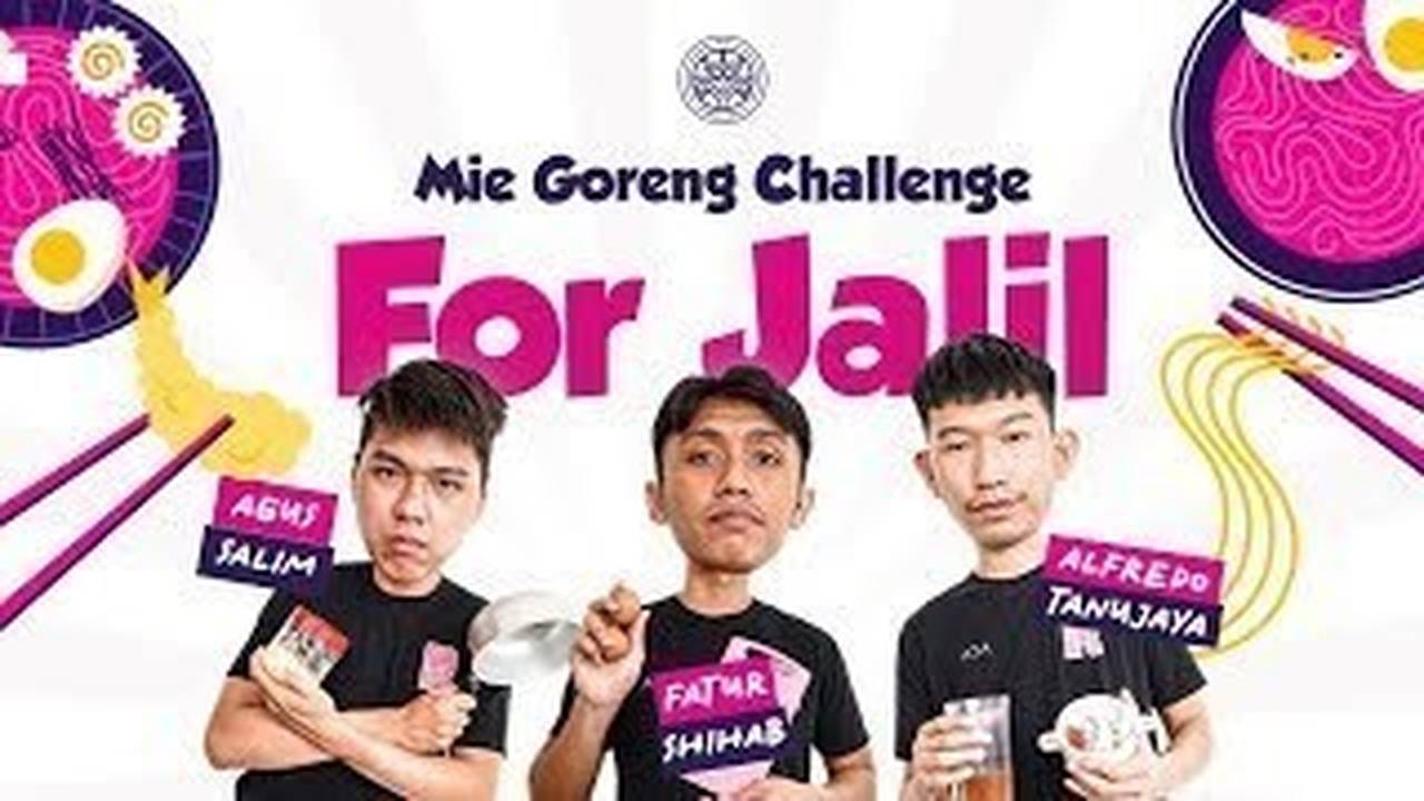 RANS PIK CHALLENGE | MASAK MIE GORENG UNTUK JALIL, SIAPA PALING ENAK ...