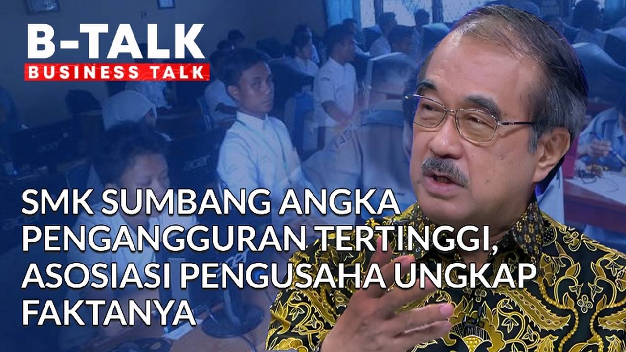 Lulusan SMK Sumbang Angka Pengangguran Tertinggi, Pengusaha Ungkap ...