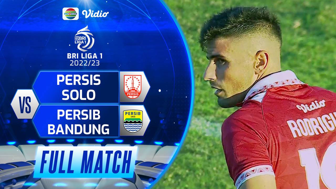 Full Match: Persis Solo vs Persib Bandung | BRI Liga 1 2022/23 | Vidio
