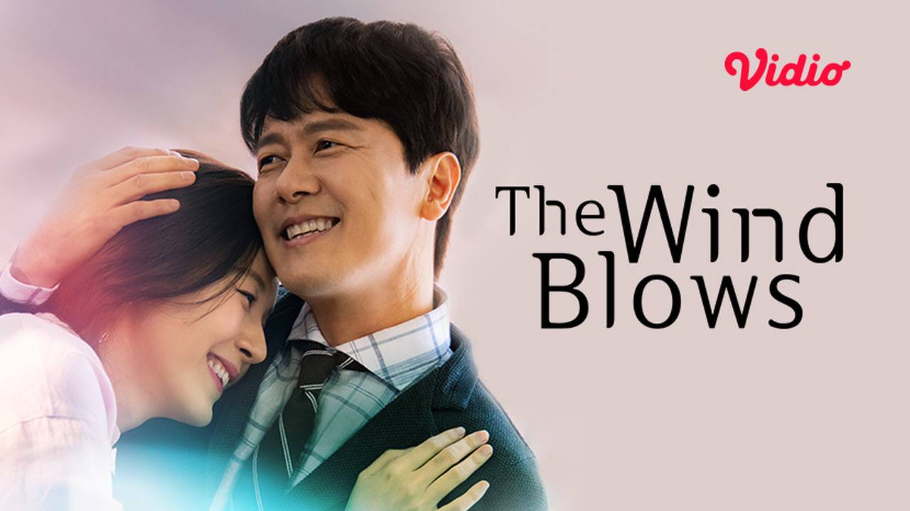 Nonton The Wind Blows (2019) Sub Indo
