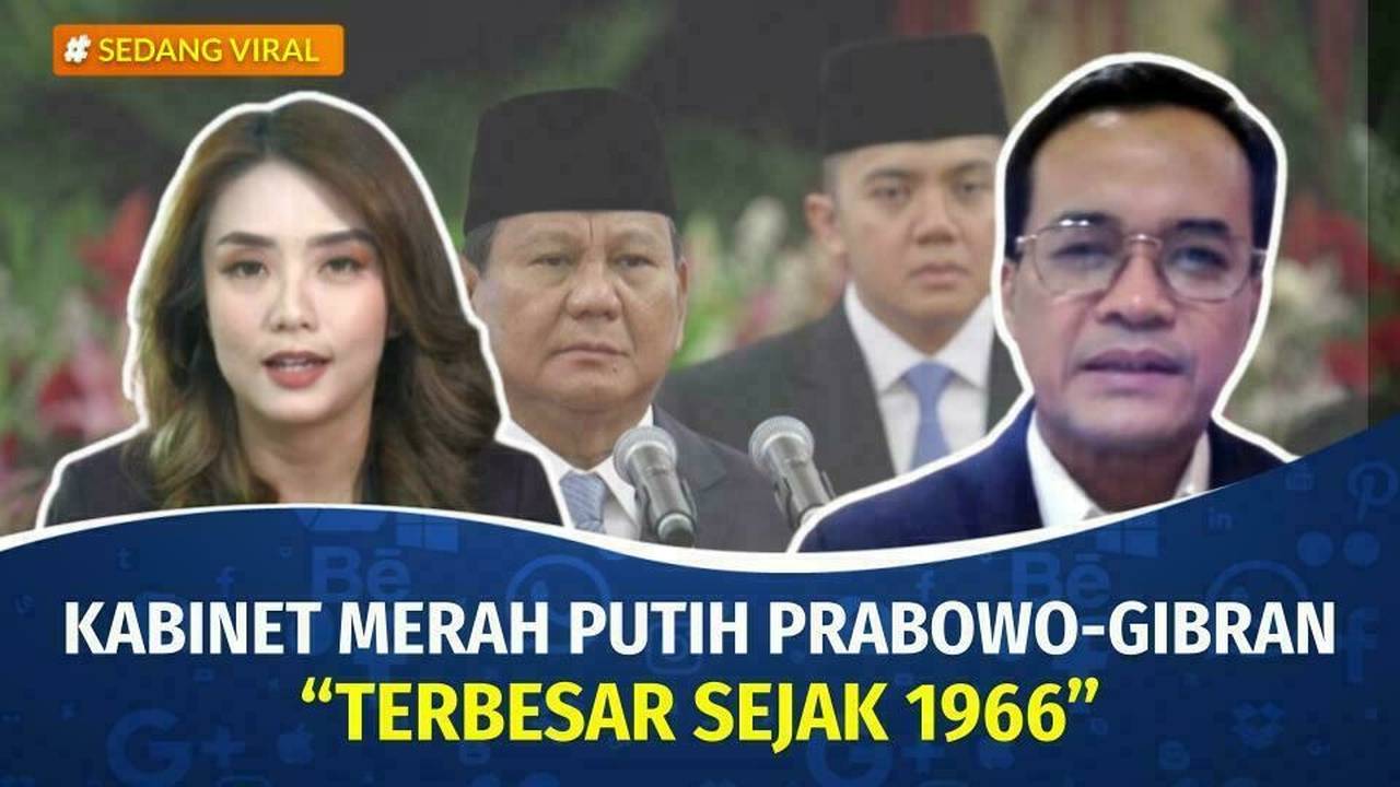 Kabinet Merah Putih Prabowo-Gibran: Jumlah Menterinya Tergemuk Sejak 1966 | Sedang Viral - SCTV ...