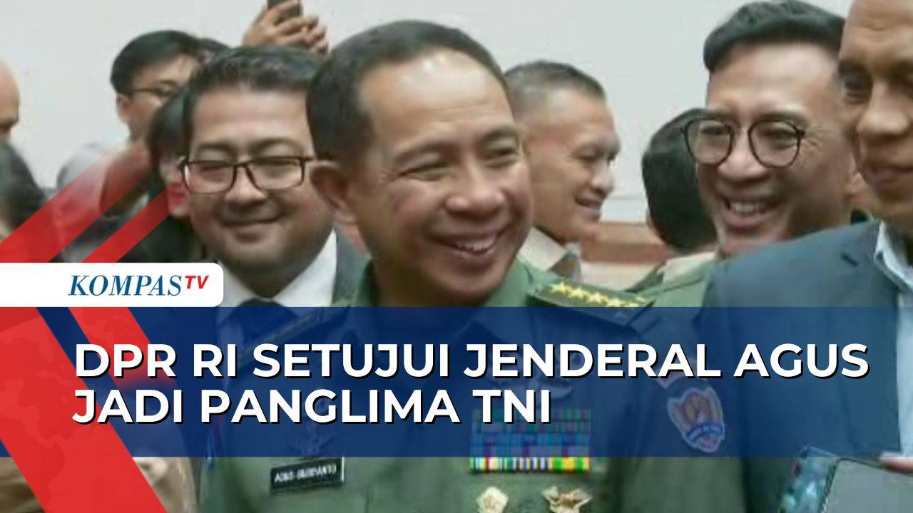 Disetujui jadi Panglima TNI, Jenderal Agus Subiyanto Paparkan Visi TNI ...