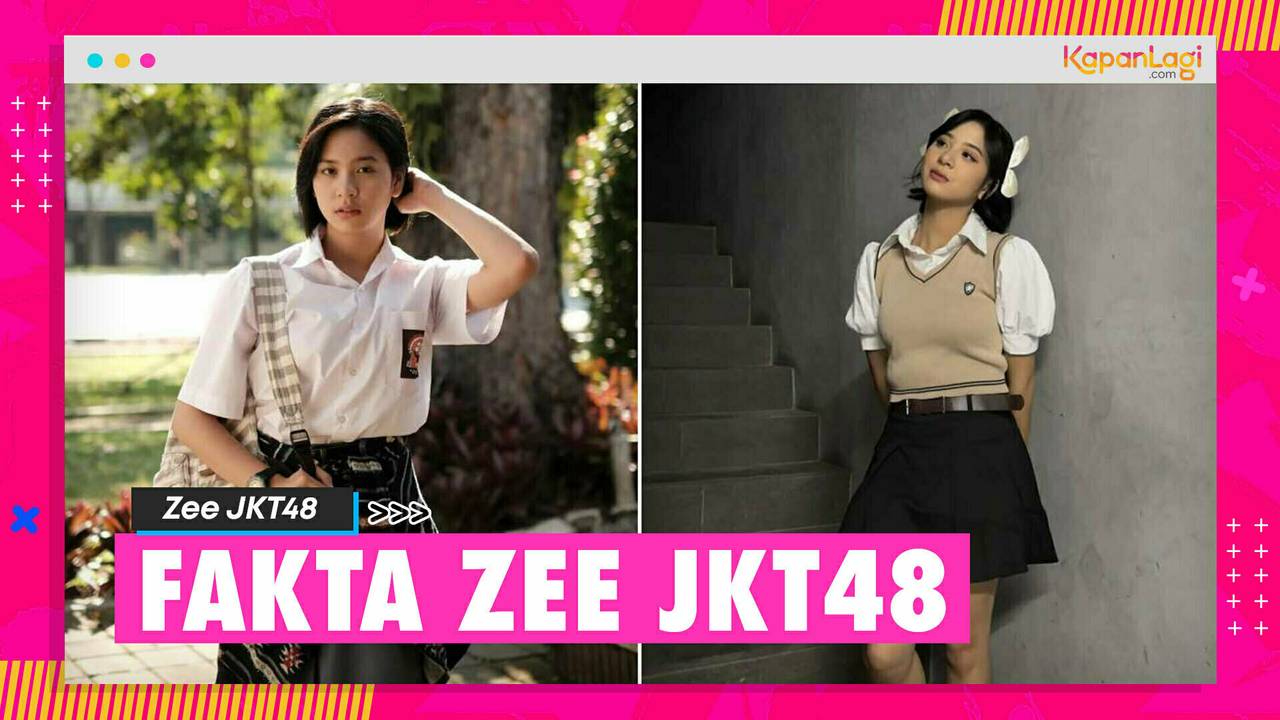 Berperan Sebagai Ancika, Ini Dia Fakta-Fakta Menarik Soal Zee JKT48 | Vidio