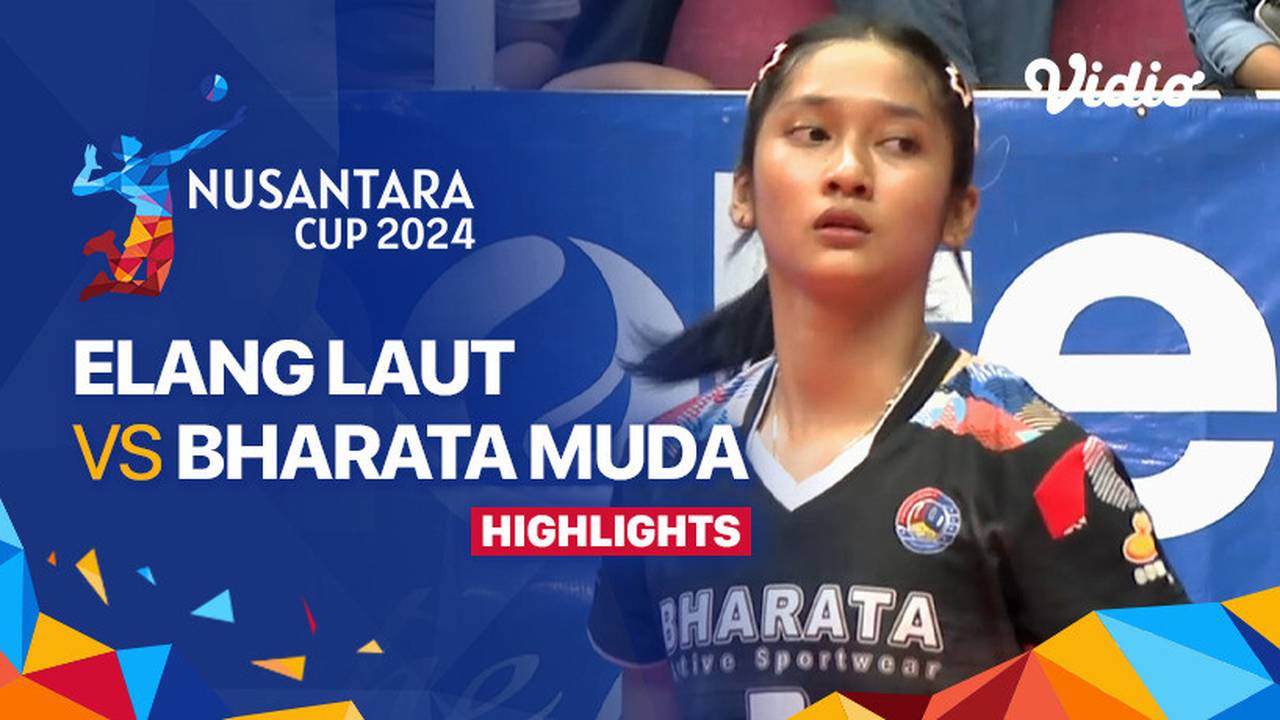 Putri: Elang Laut vs Bharata Muda - Highlights | Nusantara Cup 2024 | Vidio