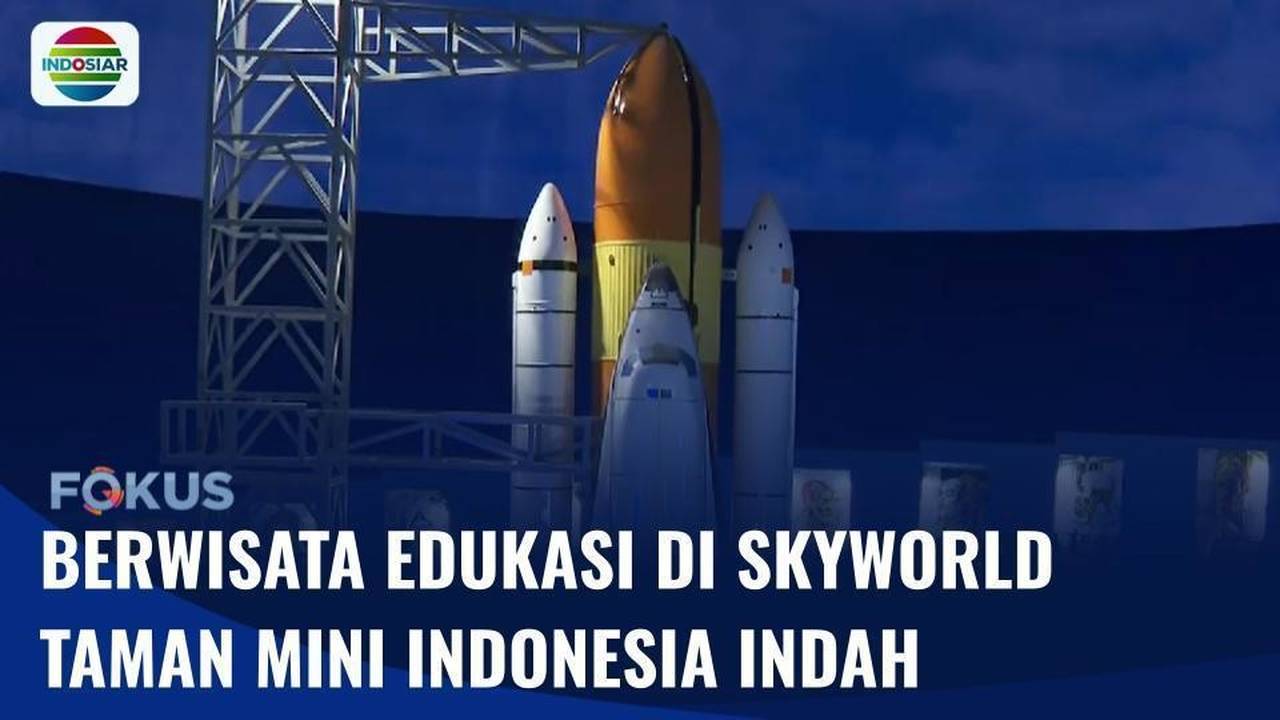 Wahana Skyworld di TMII Bisa Jadi Tempat Wisata Edukasi Luar Angkasa ...