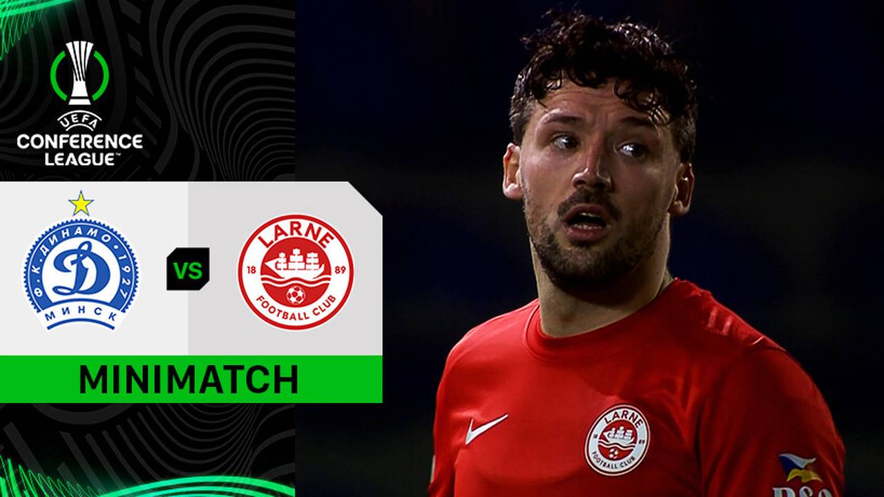 Dinamo Minsk vs Larne - Mini Match | UEFA Conference League 2024/25 | Vidio
