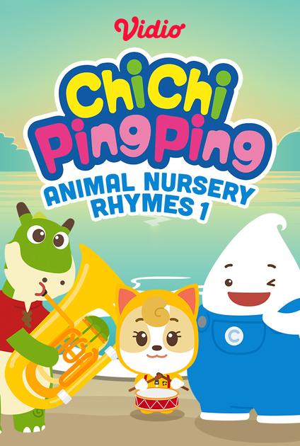 Nonton ChiChi PingPing - Animal Nursery Rhymes 1 (2023) Sub Indo | Vidio
