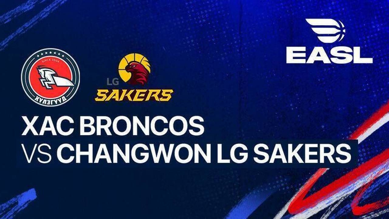 Ulaanbaatar Xac Broncos vs Changwon LG Sakers - Full Match | EASL 2025/26