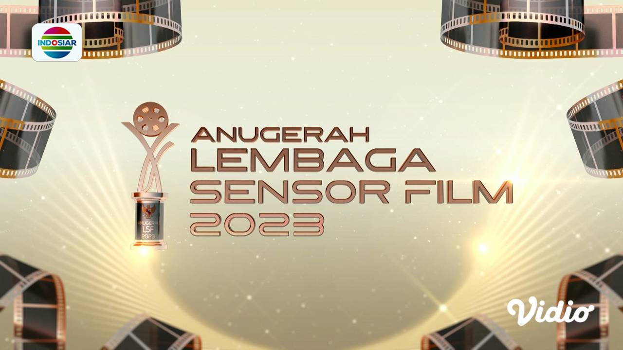Anugerah Lembaga Sensor Film 2023 | Vidio