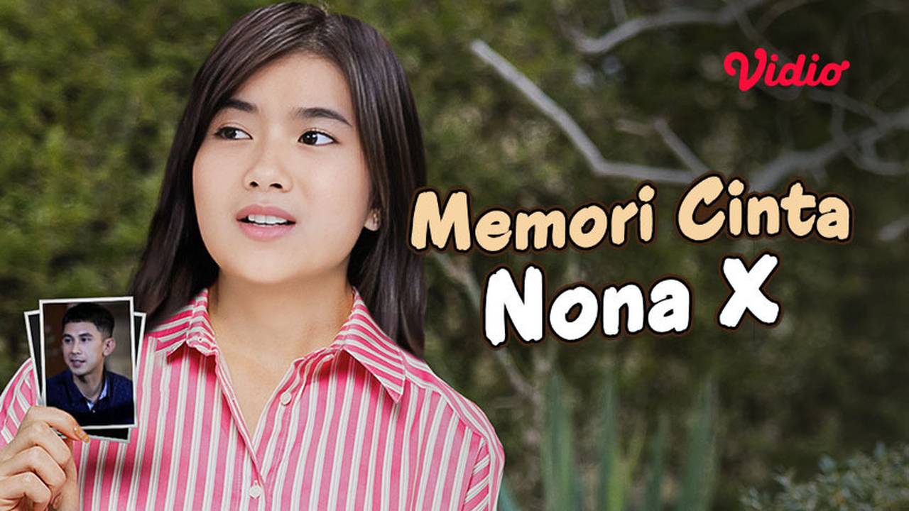 Streaming Memori Cinta Nona X