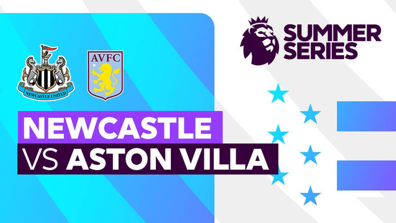 Full Match - Newcastle vs Aston Villa | Premier League Summer Series 2023 USA | Vidio