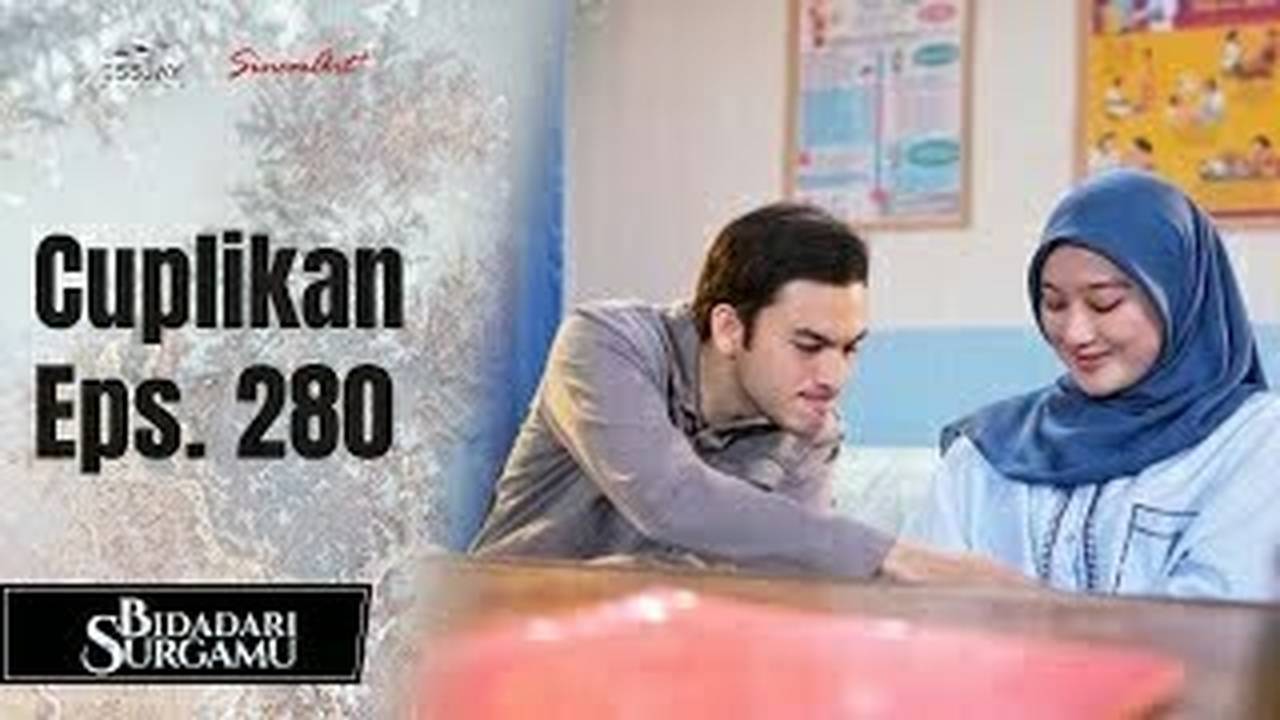 BIDADARI SURGAMU | Cuplikan Eps. 280 | Vidio