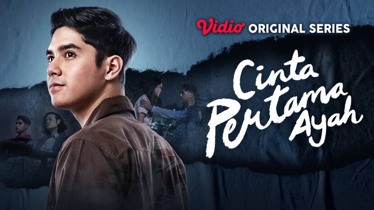 [Gratis] Cinta Pertama Ayah - Cinta Pertama Ayah - Vidio Original Series | Stefan (2024)