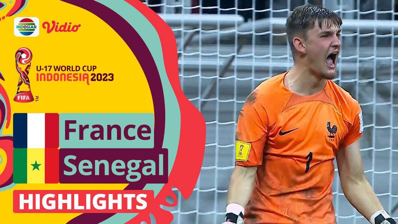 France vs Senegal - Highlights FIFA U-17 World Cup Indonesia 2023