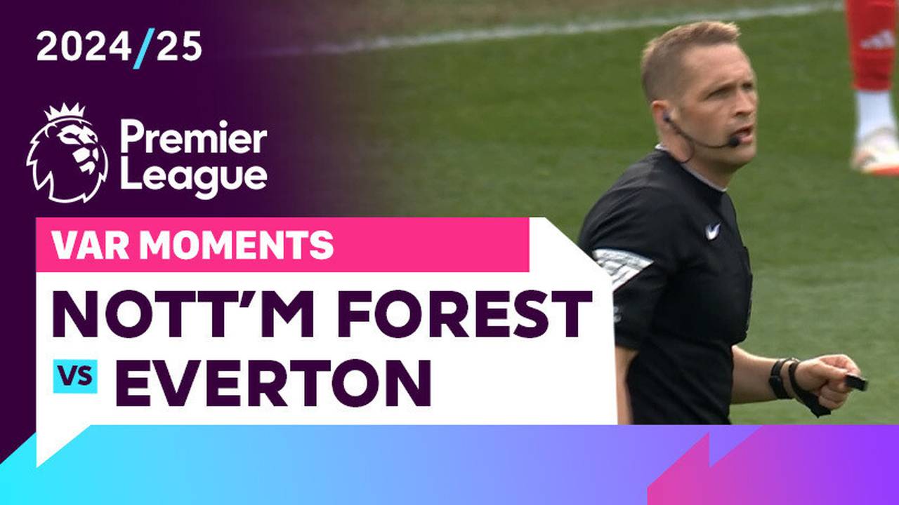 Momen VAR | Nottingham Forest vs Everton | Premier League 2024/25