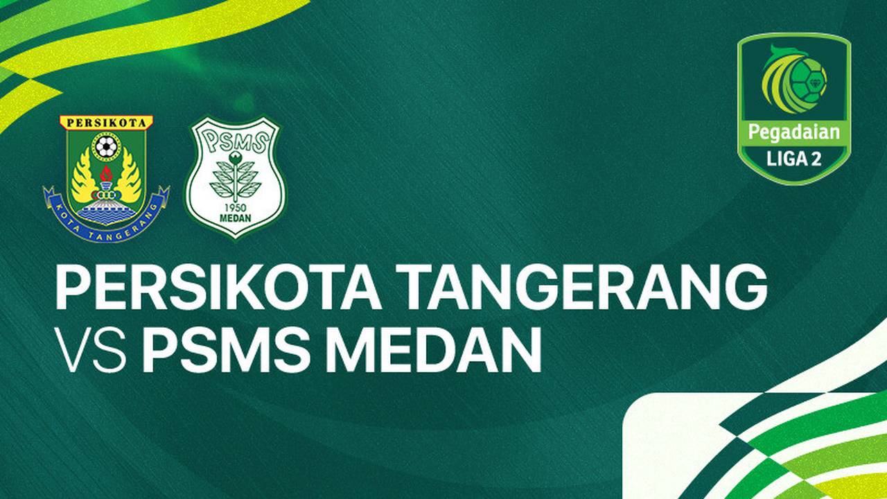 Persikota Tangerang vs PSMS Medan - Full Match | Pegadaian Liga 2 2024/ ...