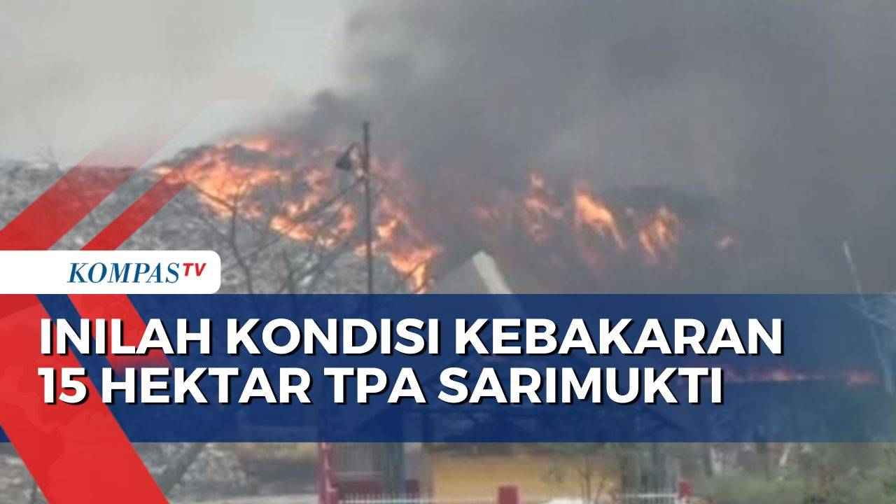 Kebakaran TPA Sarimukti Meluas hingga 15 Hektar, Status Darurat Bencana ...